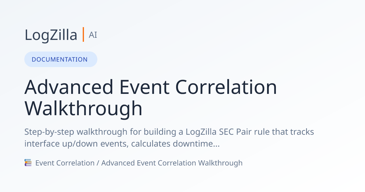 Advanced Event Correlation Walkthrough | LogZilla Documentation