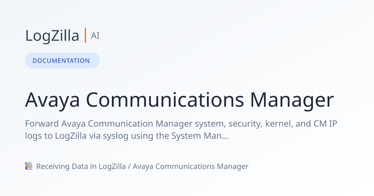Avaya Communications Manager | LogZilla Documentation