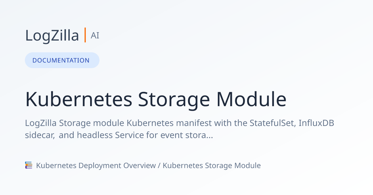 Kubernetes Storage Module | LogZilla Documentation