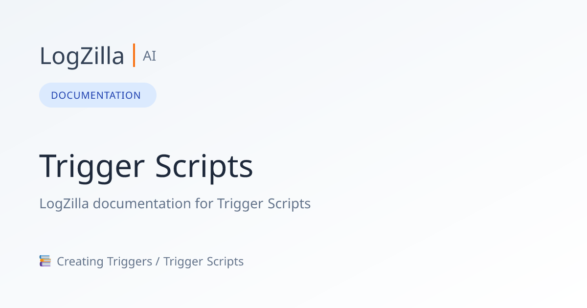 Trigger Scripts | LogZilla Documentation