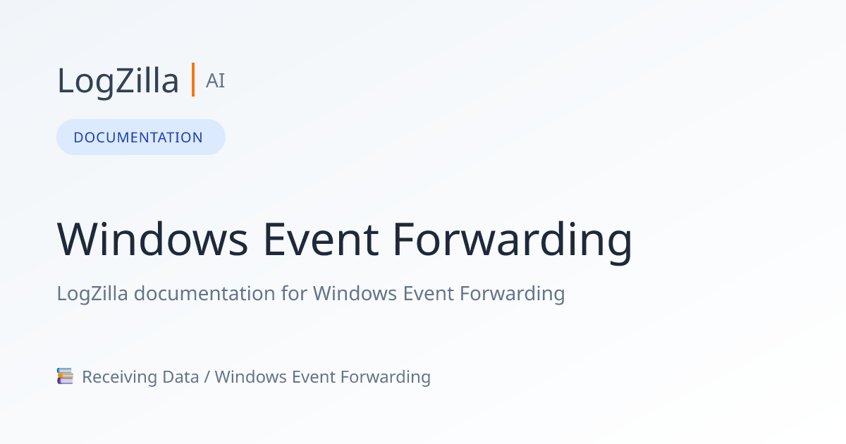 Windows Event Forwarding | LogZilla Documentation
